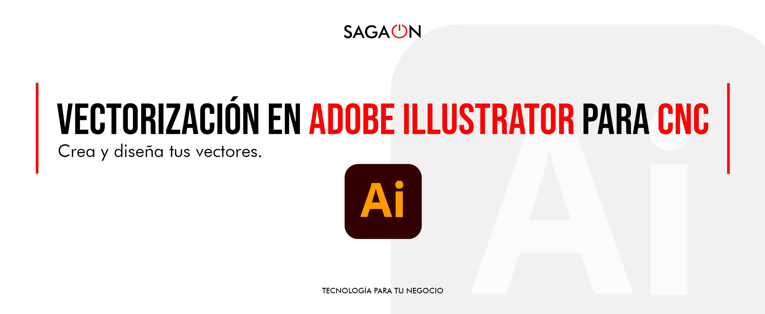 Vectorización en Adobe Illustrator para CNC — Tecnologias Sagaon S.A. de C.V.